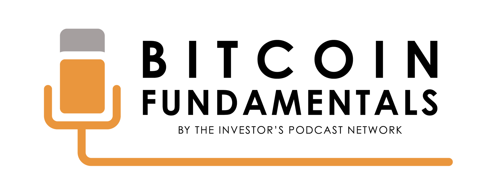 Bitcoin Fundamentals: A Podcast on Bitcoin - The Investor's Podcast Network