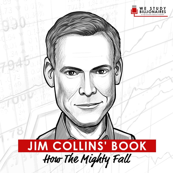 Classic 08: Jim Collins' book - How The Mighty Fall